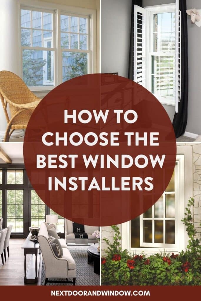 How To Choose the Best Window Installers | NEXT Door & Window