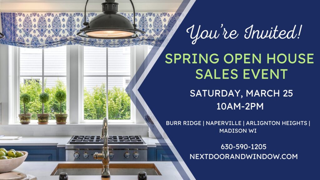 Spring Open House Event! | Next Door and Window